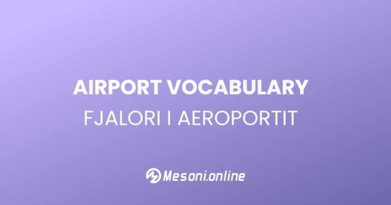 Airport Vocabulary – Fjalori i Aeroportit - Mesoni Online
